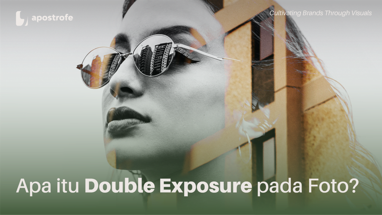 Apa itu double exposure pada foto? – Apostrofe Creative Studio