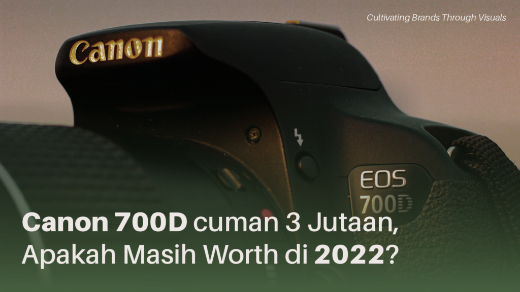 Canon 700D cuman 3 Jutaan, Apakah Masih Worth di 2022? – Apostrofe ...