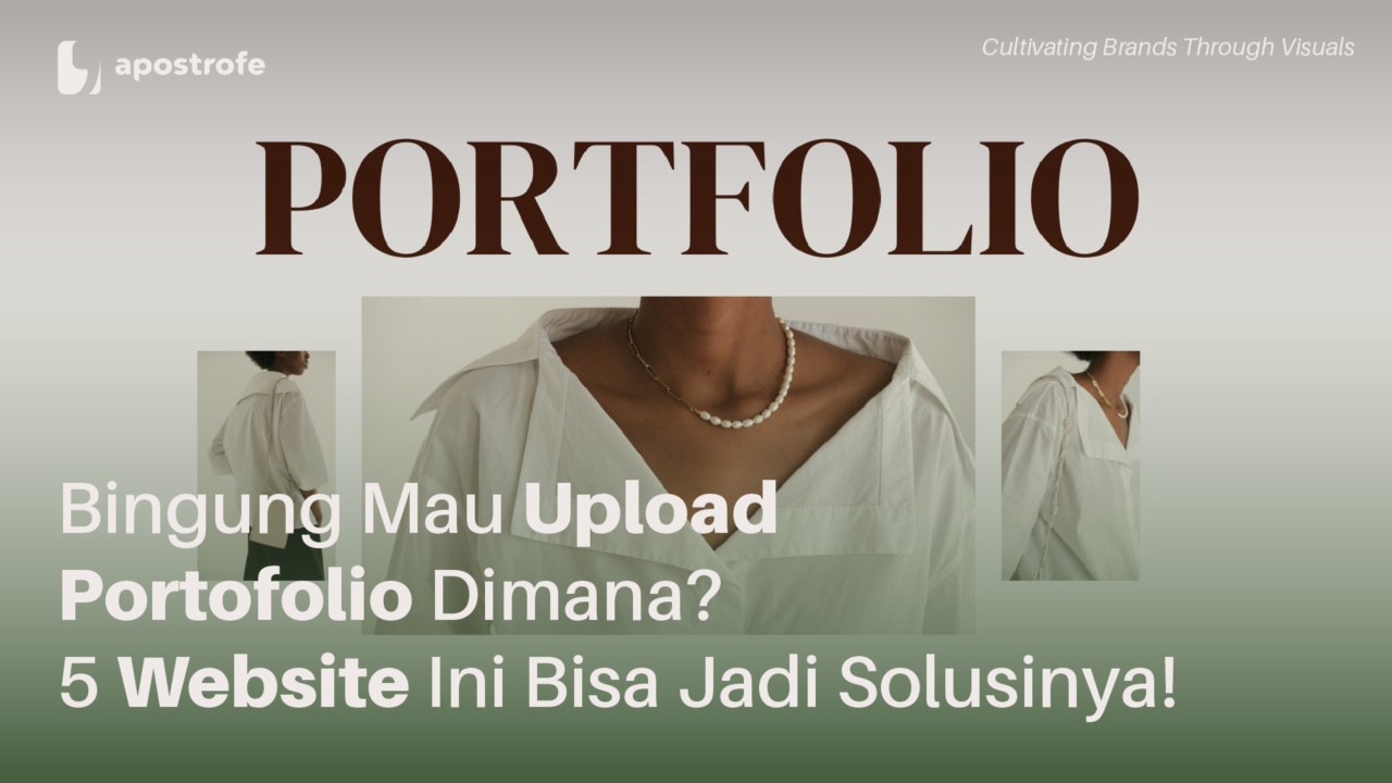Rekomendasi Website Terbaik 2023 Untuk Upload Portofolio Kamu! – Apostrofe Creative Studio